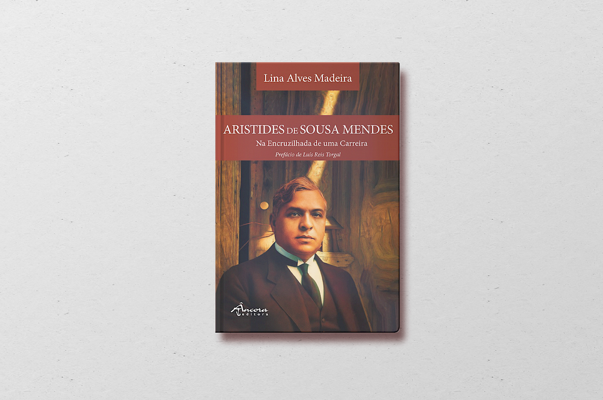 New Book ‘Aristides de Sousa Mendes - Na Encruzilhada de uma Carreira’